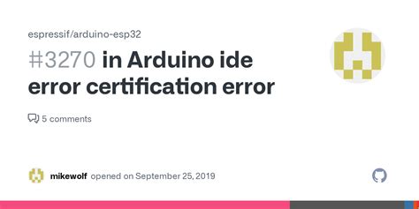 In Arduino Ide Error Certification Error Issue Espressif