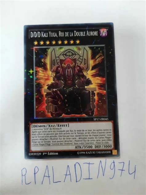 Yu Gi Oh Ddd Kali Yuga Roi De La Double Aurore Sp17 Fr045 1st Eur 1
