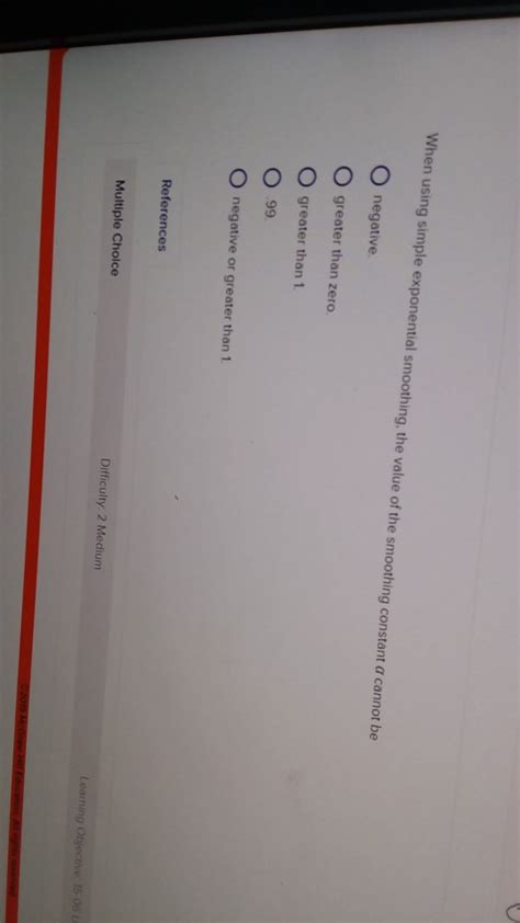Solved When Using Simple Exponential Smoothing The Value Of Chegg