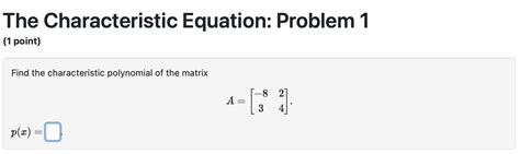 Solved The Characteristic Equation Problem Point Find Chegg