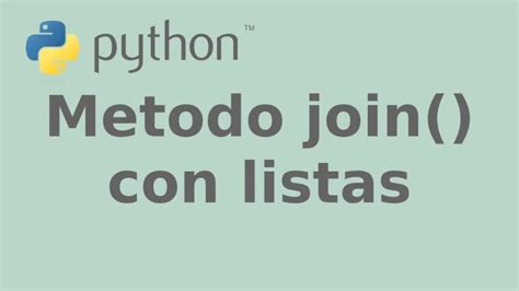 Jorge Ricardo Escobar Carrasco On Linkedin El Método Join Con Listas List En Python