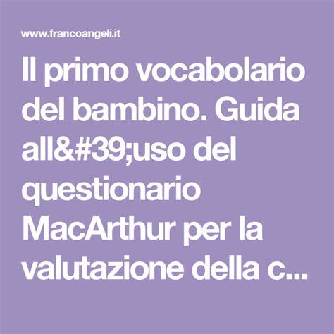 Il Primo Vocabolario Del Bambino Guida All Uso Del Questionario