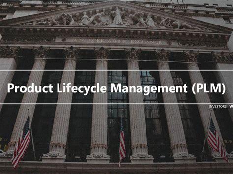 Product Lifecycle Management Plm Investors Wiki