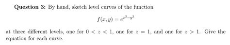 Solved Plot Level Curves Of The Function F X Y Chegg