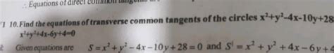 Find The Equation To The Pair Of Transverse Common Tangents To The