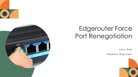 Edgerouter Force Port Renegotiation PPT Slides ACP PPT PowerPoint