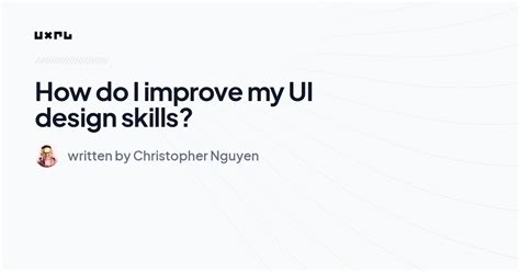 how to improve my ui skills