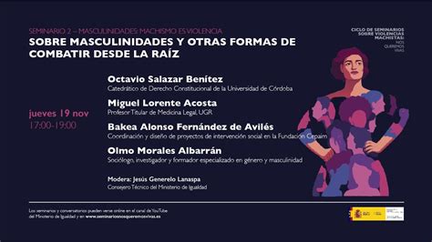 Seminario 2 Masculinidades Machismo Es Violencia Youtube