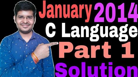 C Language January 2014 Part 1 O Level C Language January 2014 Part