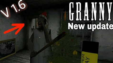 Granny Version 16 New Update Full Gameplay Youtube