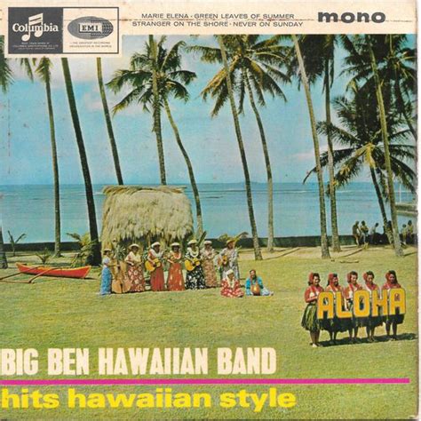 英7” Big Ben Hawaiian Band Hits Style Seg8399 Columbia 00080