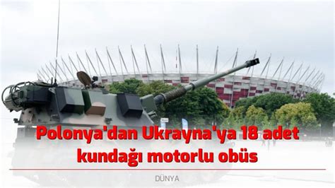 Polonyadan Ukraynaya 18 Adet Kundağı Motorlu Obüs