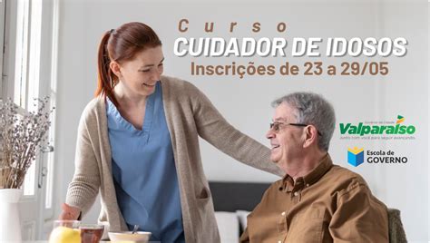 Escola De Governo De ValparaÍso Abre Vagas Para Curso De Cuidador De
