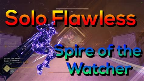 Solo Flawless Spire Of The Watcher YouTube