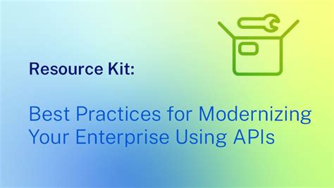 Modernize Enterprise APIs Best Practices Kit Rapid