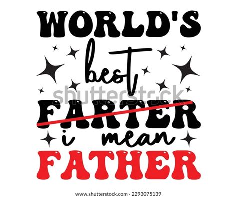 Worlds Best Farter Mean Father Retro Stock Vector Royalty Free