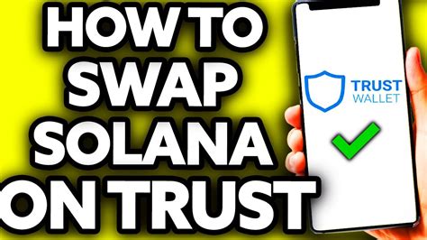 How To Swap Solana On Trust Wallet EASY YouTube