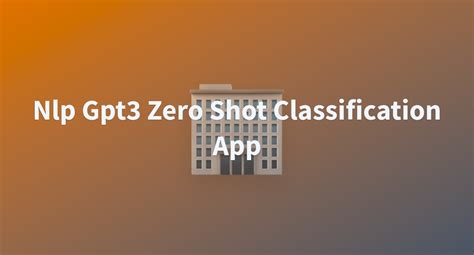 README Md Sergiomar73 Nlp Gpt3 Zero Shot Classification App At Main