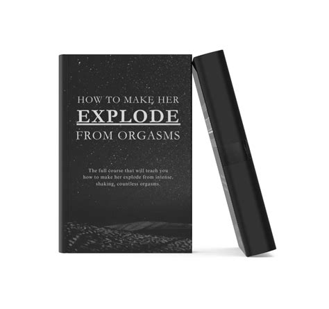 The Full Course How To Make Her Explode From Orgasms Extended Alpha