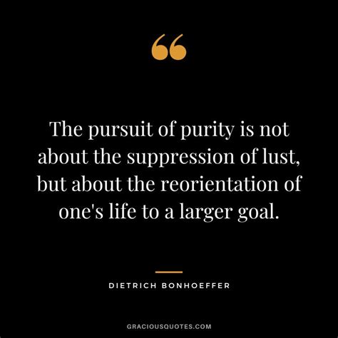 Purity Over Lust Quotes
