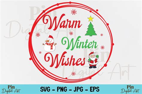 Warm Winter Wishes Svg Christmas Png Graphic By Pin Digital Art