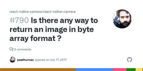 Is There Any Way To Return An Image In Byte Array Format Issue React Native Camera