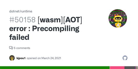 Wasm Aot Error Precompiling Failed · Issue 50158 · Dotnetruntime
