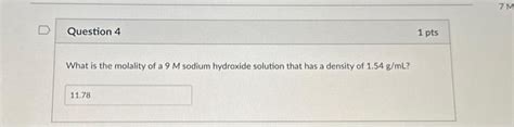 Solved What Is The Molality Of A M Sodium Hydroxide Chegg