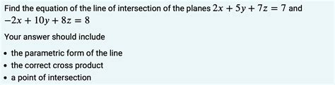 Solved Find The Equation Of The Line Of Intersection Of The Chegg