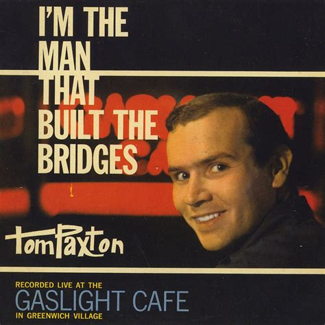 Tom Paxton Songs Ranked Return Of Rock