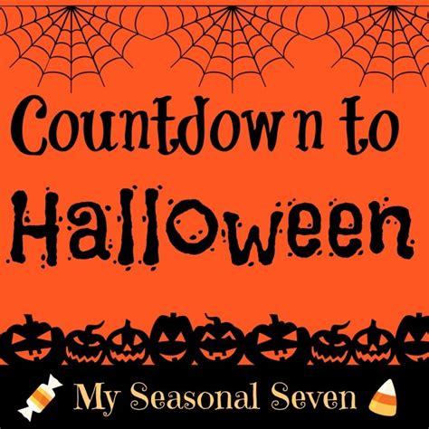Seasonal Seven Countdown To Halloween