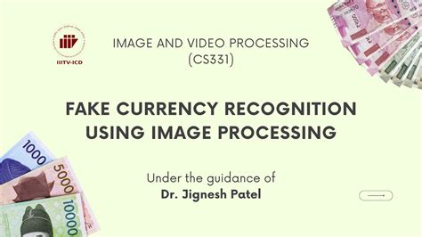 Image And Video Processing Project Fake Currency Detection Iiitv Icd Youtube