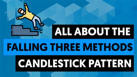 Falling Three Methods Candlestick Pattern What Is And How To Trade