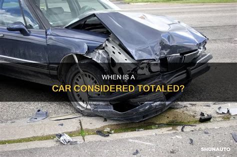 When Is A Car Considered Totaled Shunauto