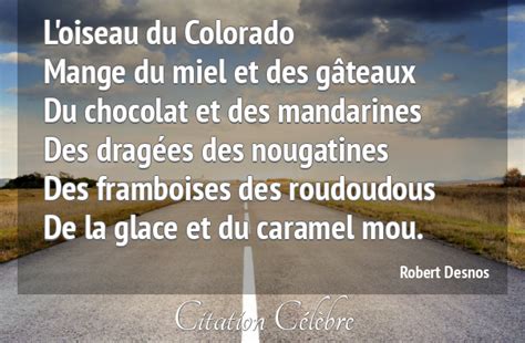 Citation Robert Desnos Oiseau L Oiseau Du ColoradoMange Du Miel Et