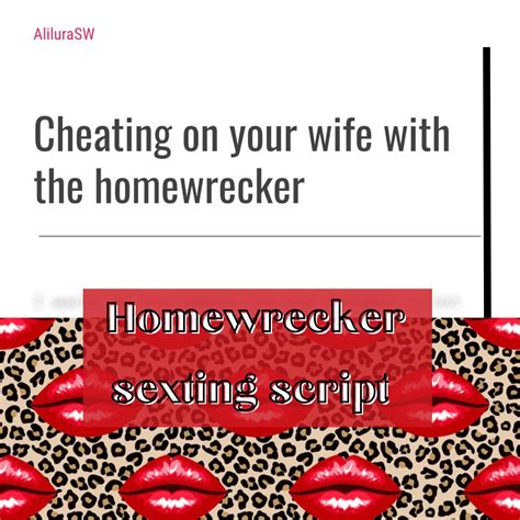 Homewrecker Script Adult Sexting Script Adult Industry Sexting