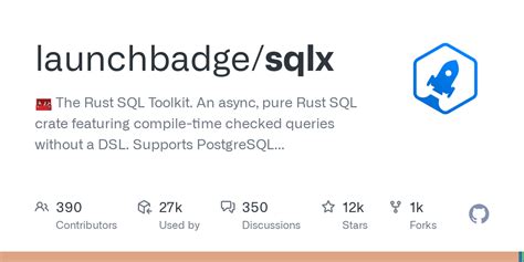 Github Launchbadgesqlx 🧰 The Rust Sql Toolkit An Async Pure Rust Sql Crate Featuring