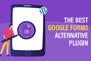 The Best Google Forms Alternative Plugin In WordPress