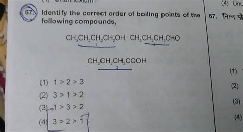 Identify The Correct Order Of Boiling Points Of The Following Compounds