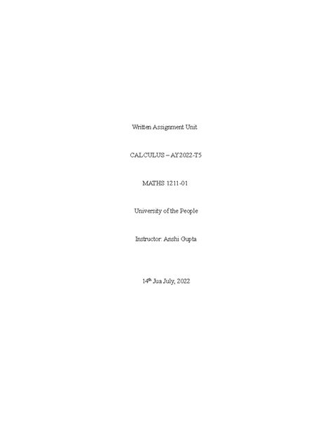 Math Written Assignment Unit Written Assignment Unit Calculus