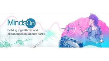 2 5 MHF4U Solving Logarithmic And Exponential Equations Part 2 TPT