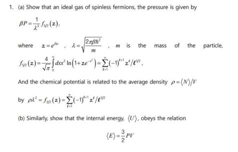 A ﻿show That An Ideal Gas Of Spinless Fermions The