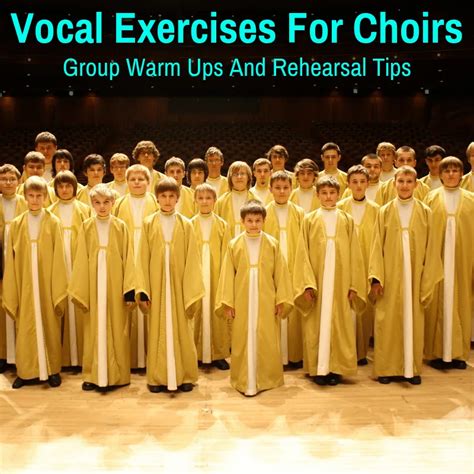 Vocal Exercises For Choirs Group Warm Ups And Rehearsal Tips