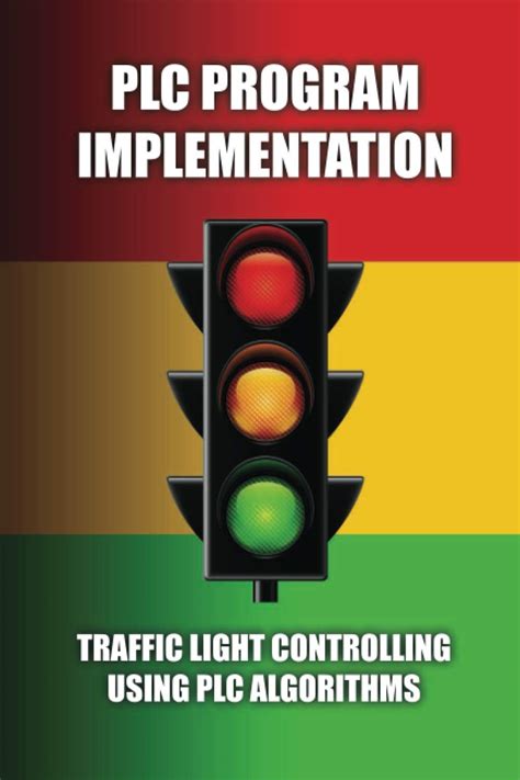 Buy Plc Program Implementation Traffic Light Controlling Using Plc