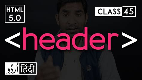 Header Tag Html 5 Tutorial In Hindi Urdu Class 45 YouTube