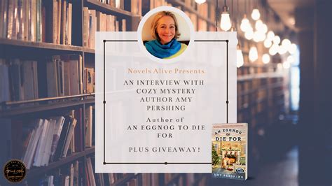 Novels Alive Interview With Cozy Mystery Author Amy Pershing Plus