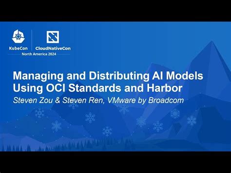 Free Video Managing And Distributing Ai Models Using Oci Standards And Harbor From Cncf Cloud