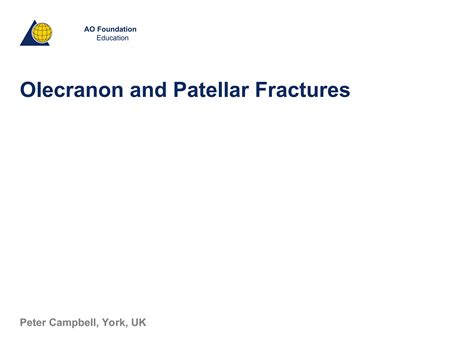 Olecranon Fracture And Patellar Fractures Ppt