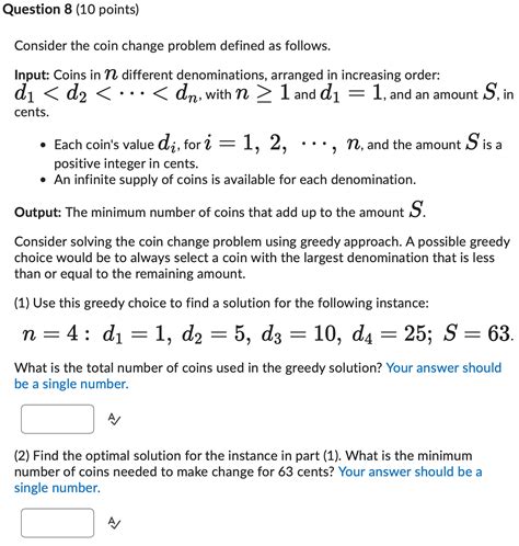 Solved Consider The Coin Change Problem Defined As Follows Chegg