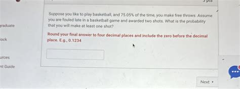 Solved Suppose You Like To Play Basketball And 7505 ﻿of